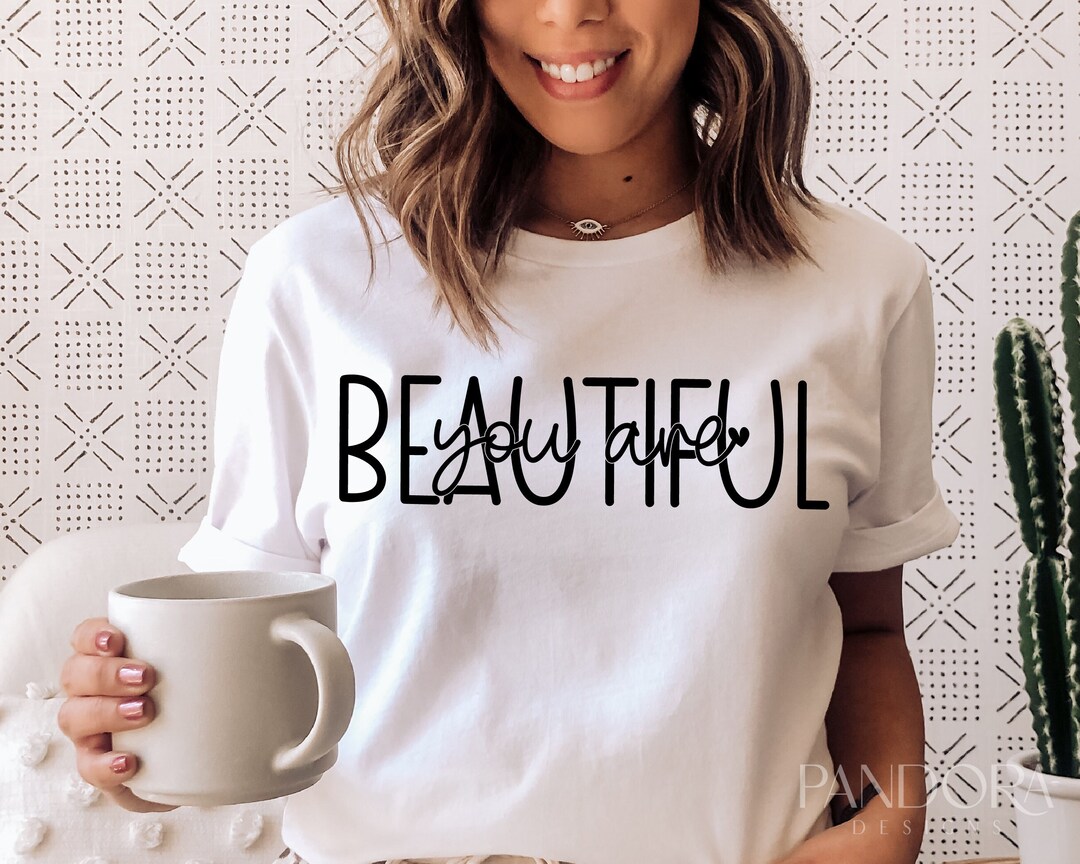 You Are Beautiful Svg, Self Love Svg, Inspirational Daily Affirmation ...