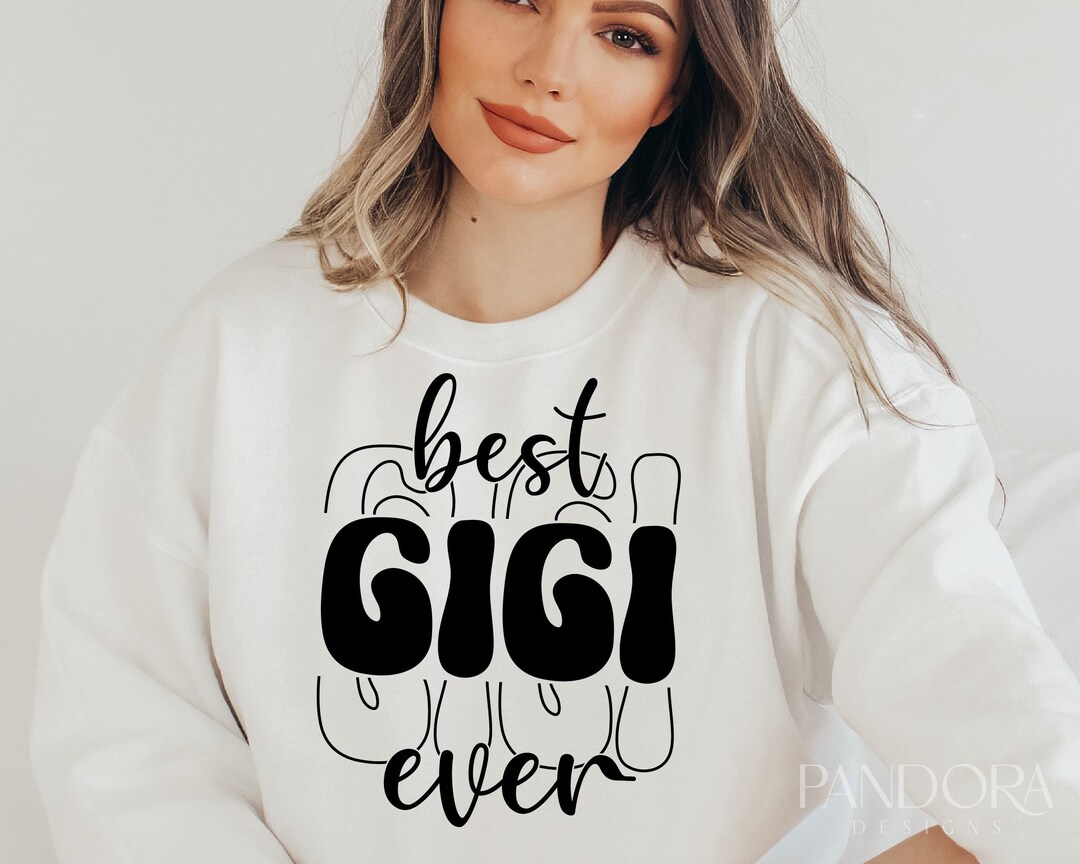 Best Gigi Ever Svg Png, Gigi Life Svg Quotes, Gigi Shirt Design Cut ...
