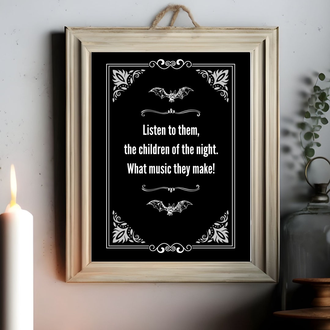Bram Stoker Dracula Quote Print, listen to Them, the Children of the ...