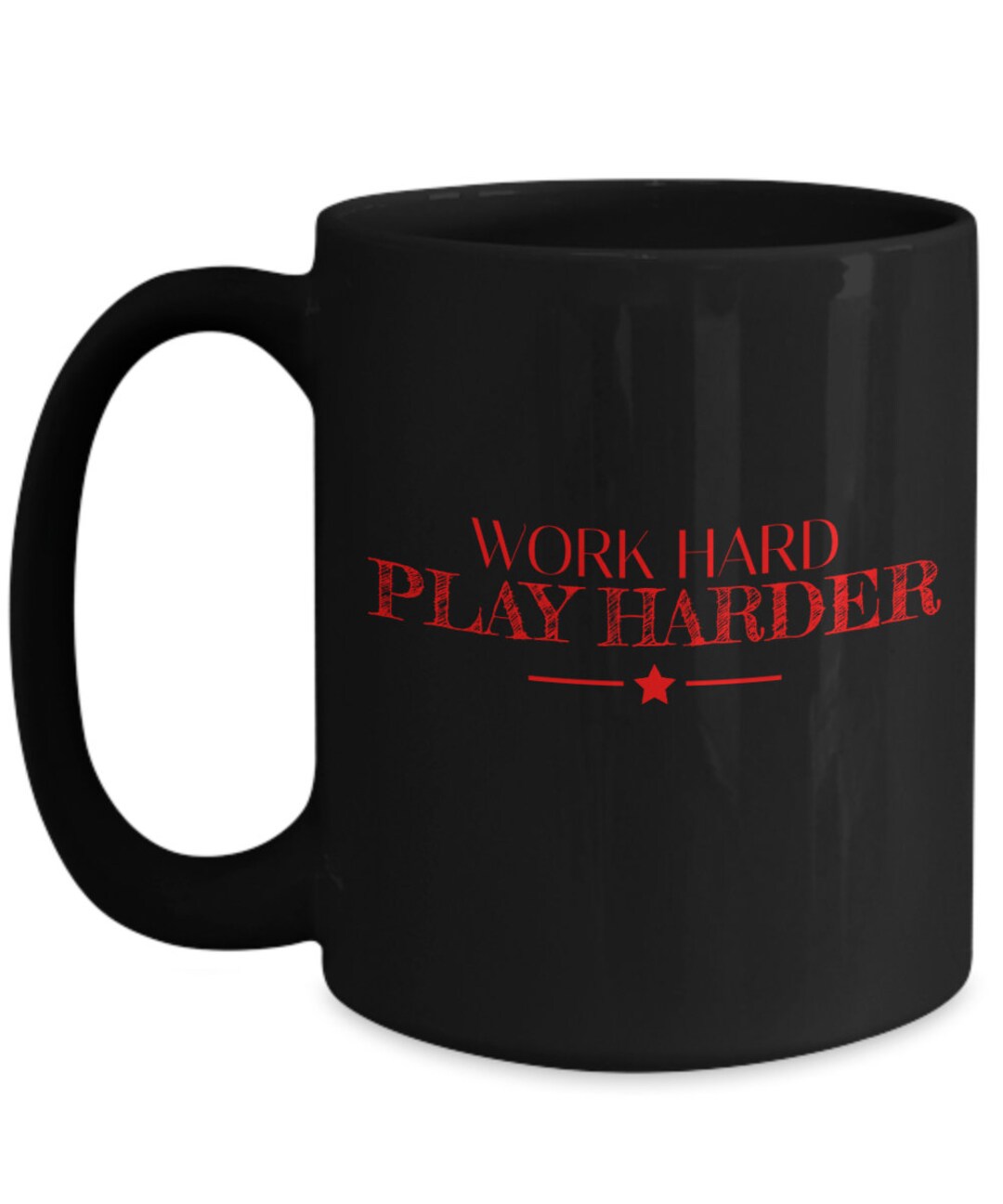 Work Hard Play Harder Mug for Hard Worker With Red Text on Black - Etsy