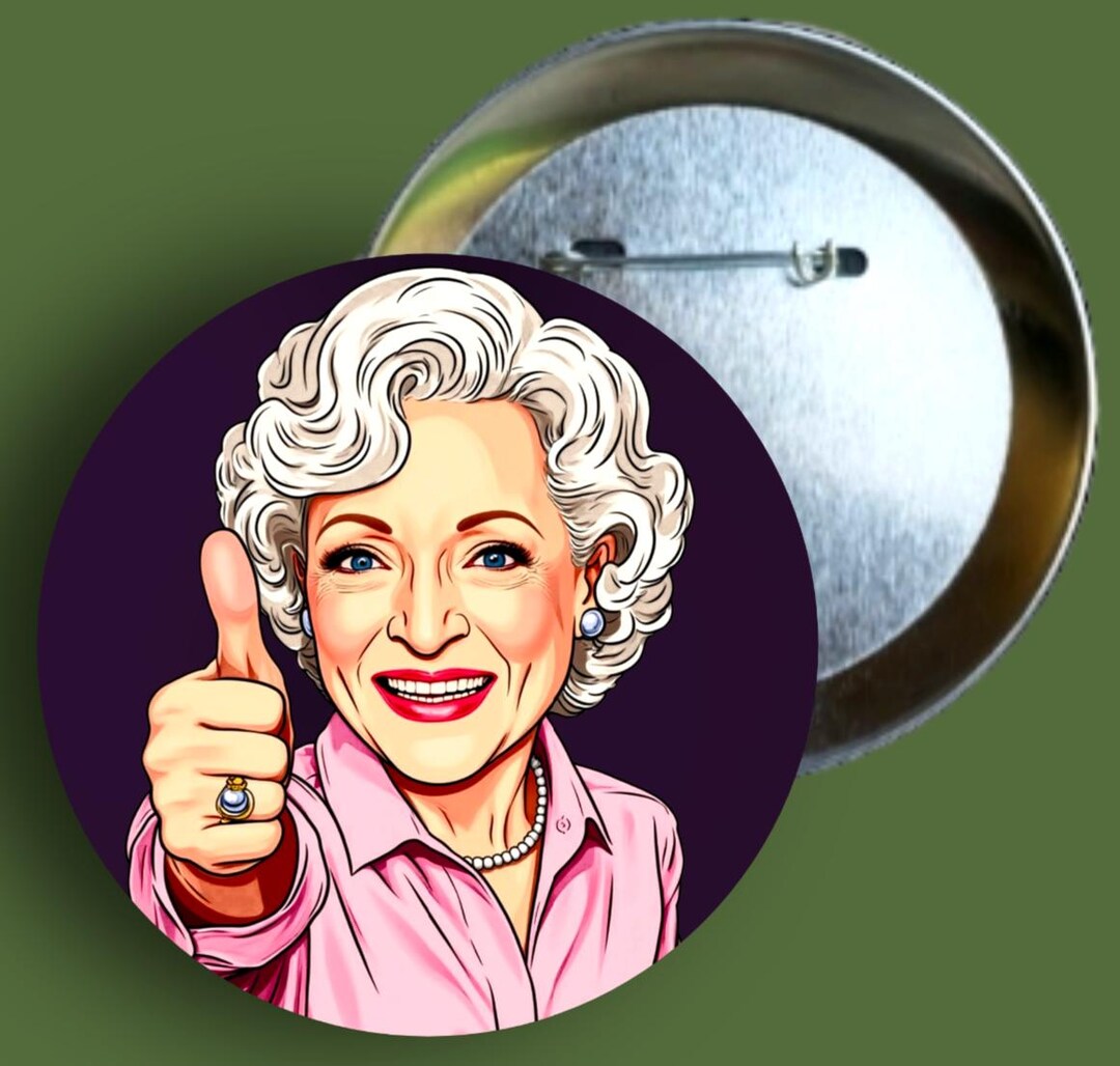 Betty White, Betty White Pin, Golden Girls Button, Classic TV Series ...