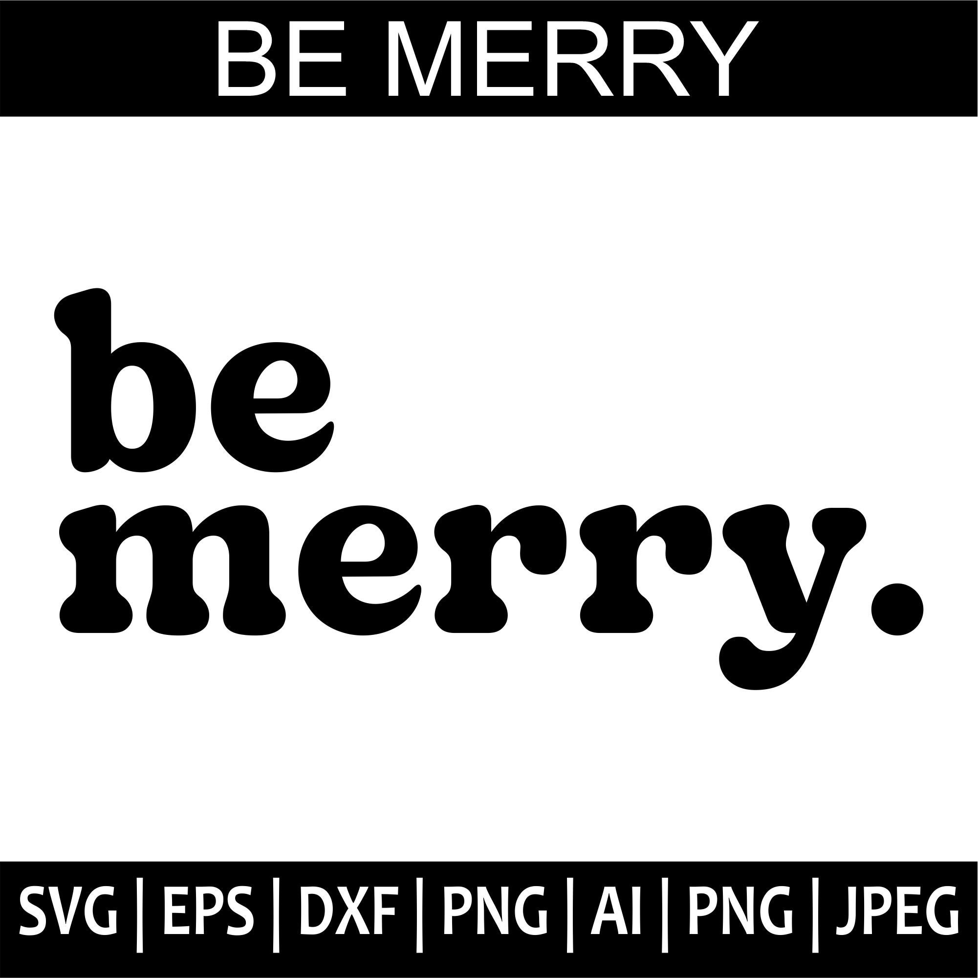 Be Merry Svg Png, Merry Christmas Svg, Christmas Svg, Retro Christmas ...