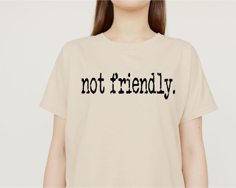 Not Friendly Typography Svg, Trendy Svg, Friendly Svg, Sublimation ...