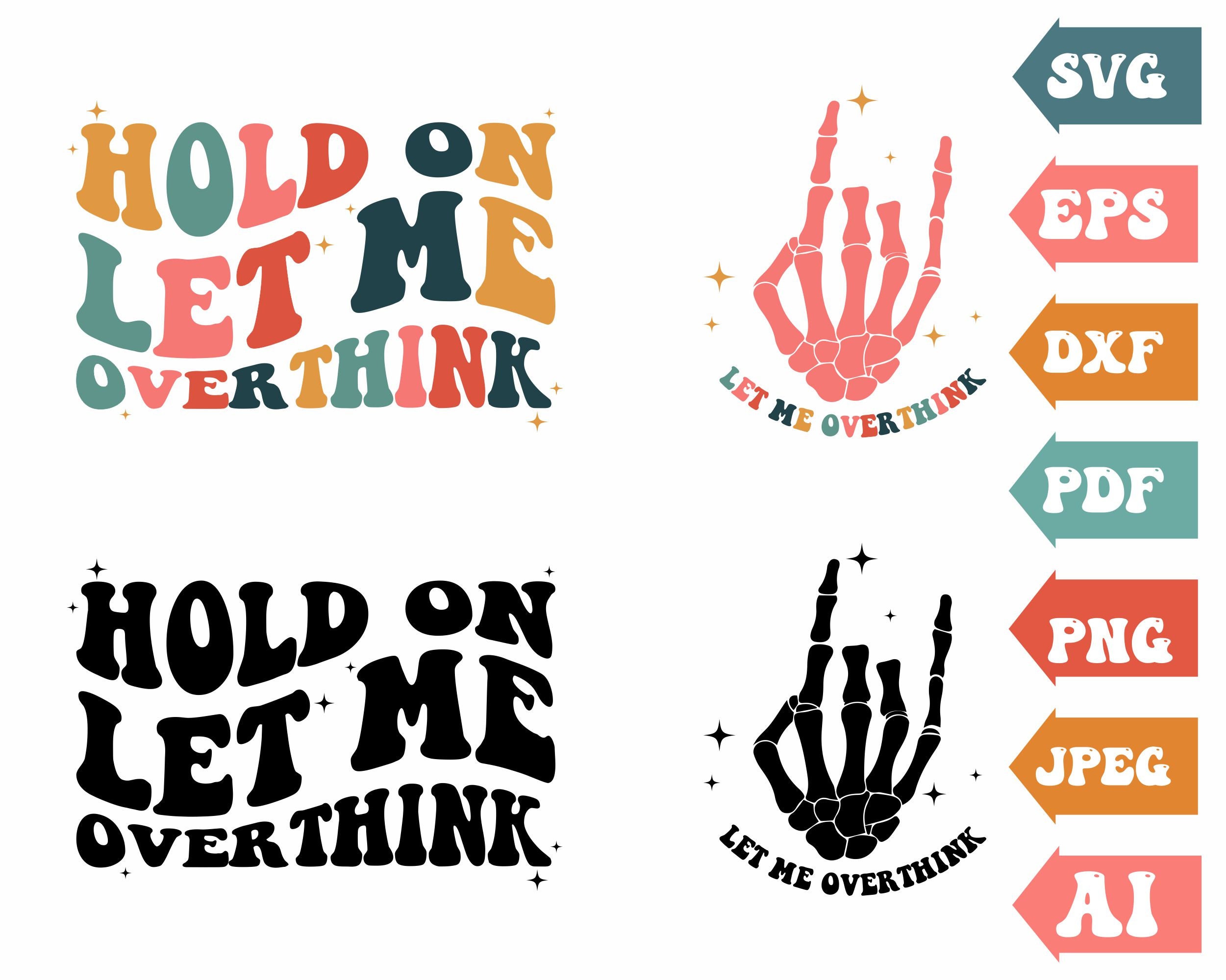 Hold on Let Me Overthink Svg, Wavy Svg, Wavy Text, Retro Svg, Skeleton ...