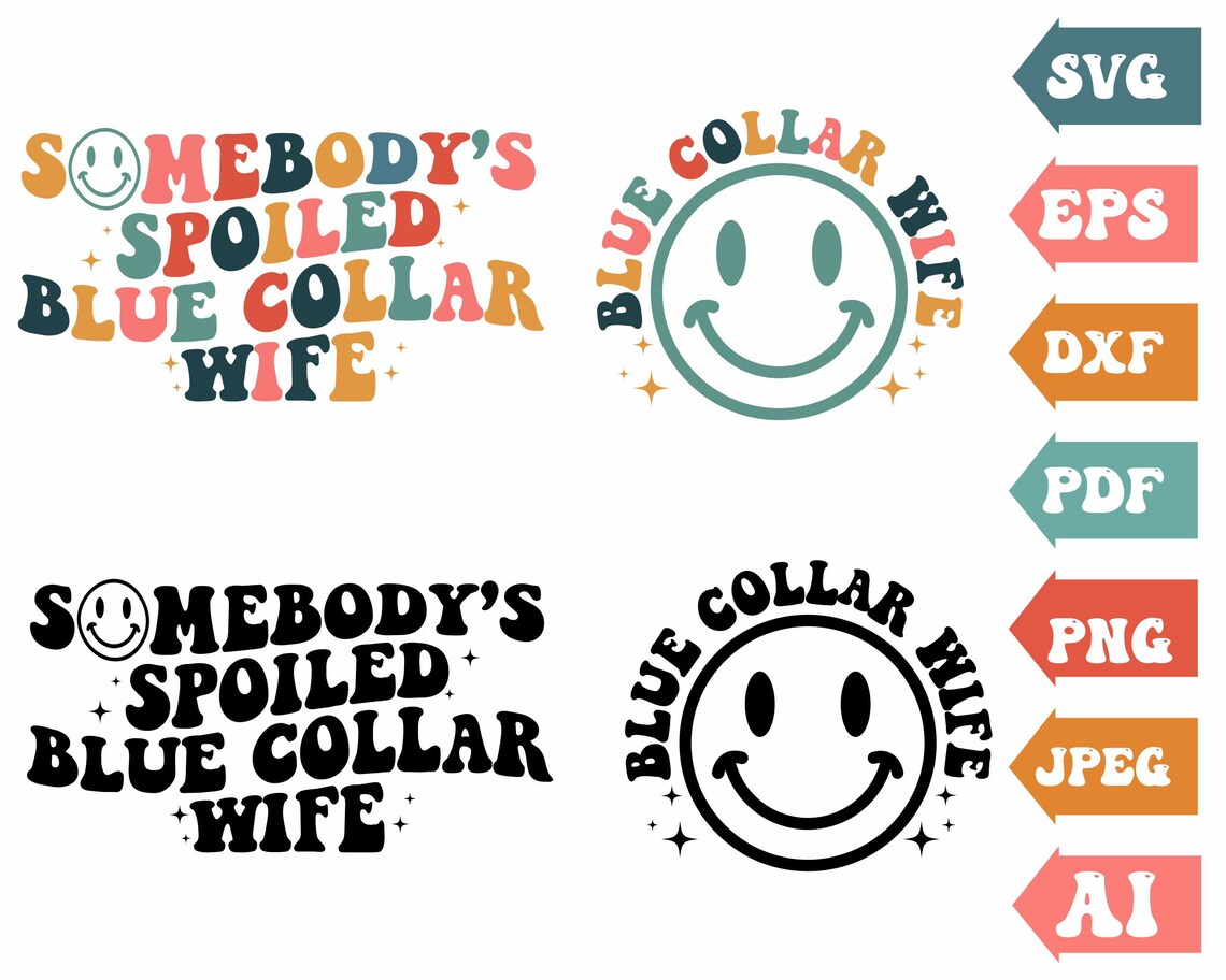 Somebodys Spoiled Blue Collar Wife Svg Spoiled Svg Wife Svg Etsy