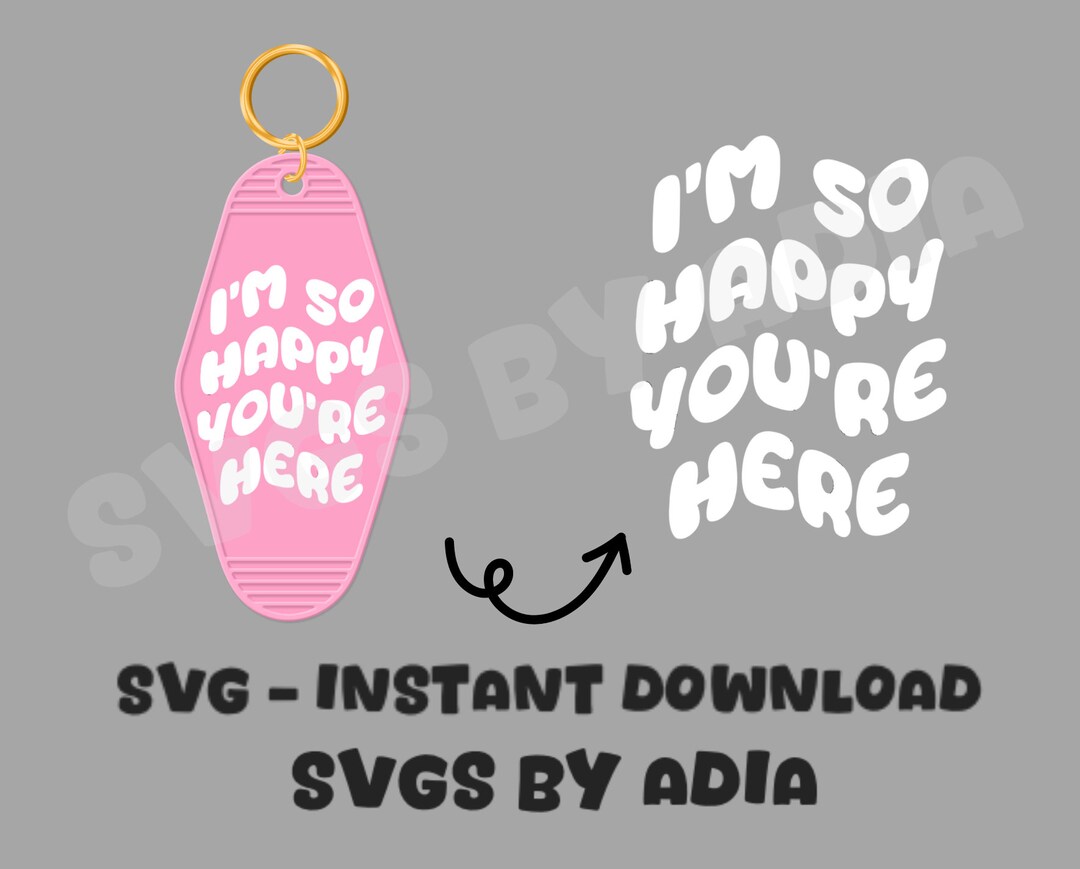 I'm so Happy You're Here SVG for Motel Keychain, Trendy Groovy SVG - Etsy