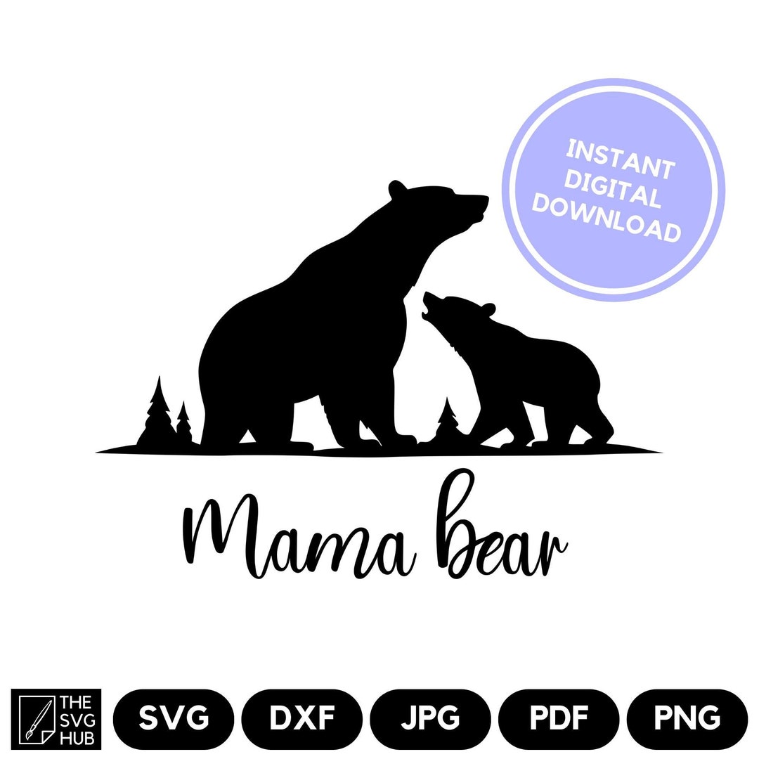 Mama Bear SVG Instant Digital Download - Mother and Baby Bear Clipart ...