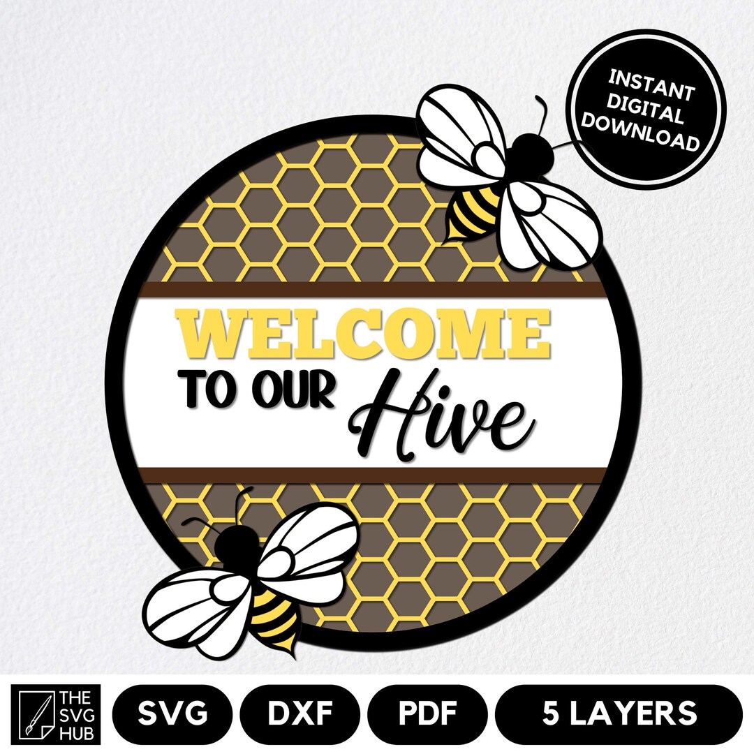 3D Welcome to Our Hive Layered SVG Instant Digital Download ...