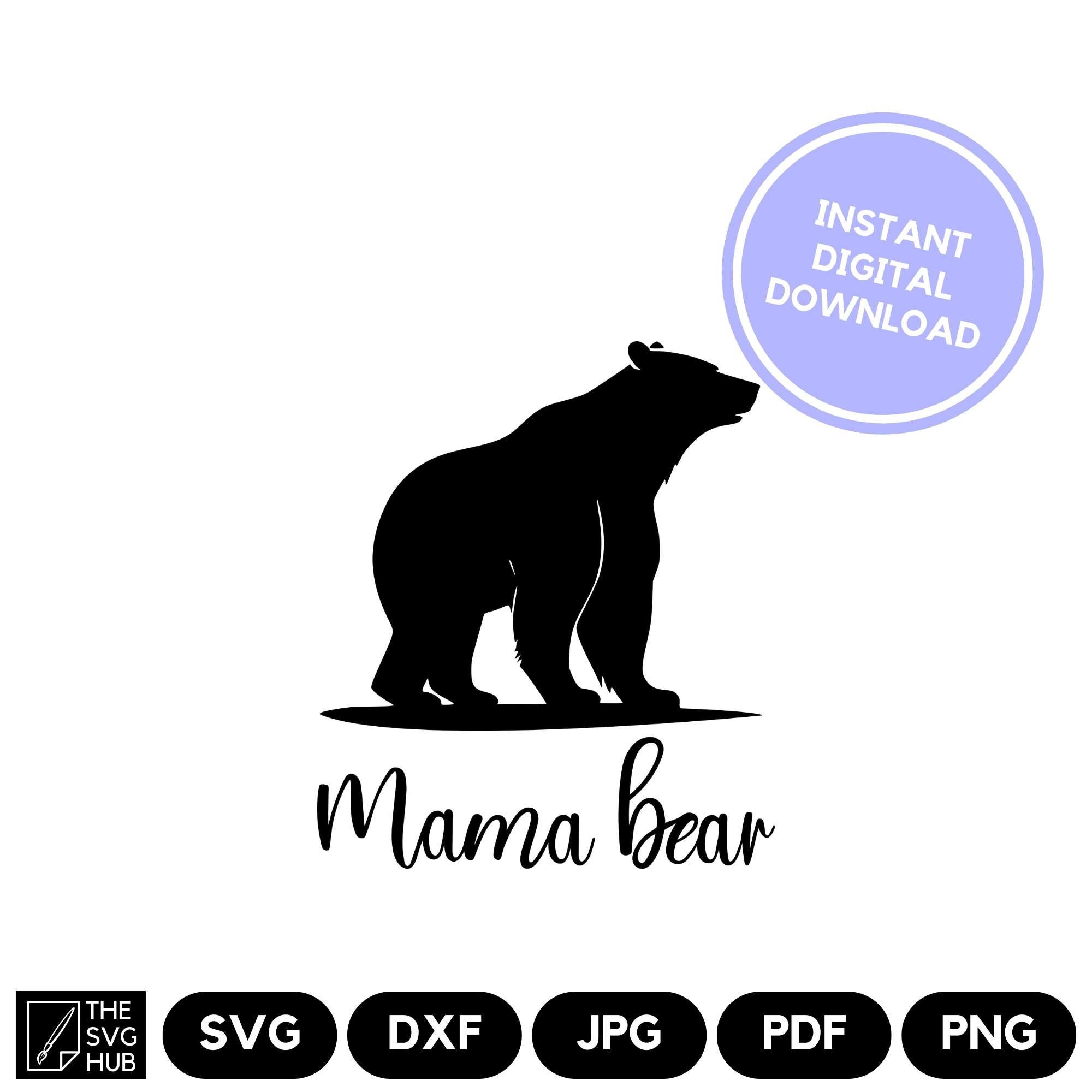 Mama Bear SVG Instant Digital Download - Mother Bear Mother's Day ...
