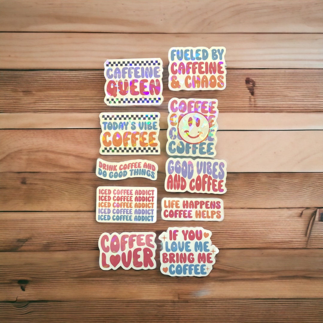 Funny Coffee Addiction/ Coffee Vibes Sticker 10-pack holographic/gems ...