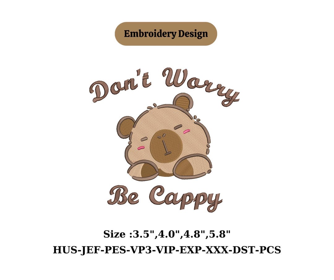 Capybara Machine Embroidery Design, Capybara Embroidery Design Be Cappy ...