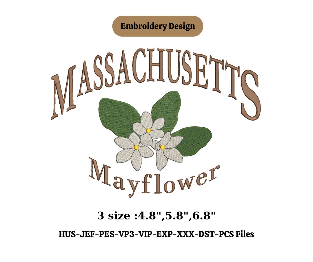 Massachusetts State Embroidery With Mayflower Flowers Embroidery File ...