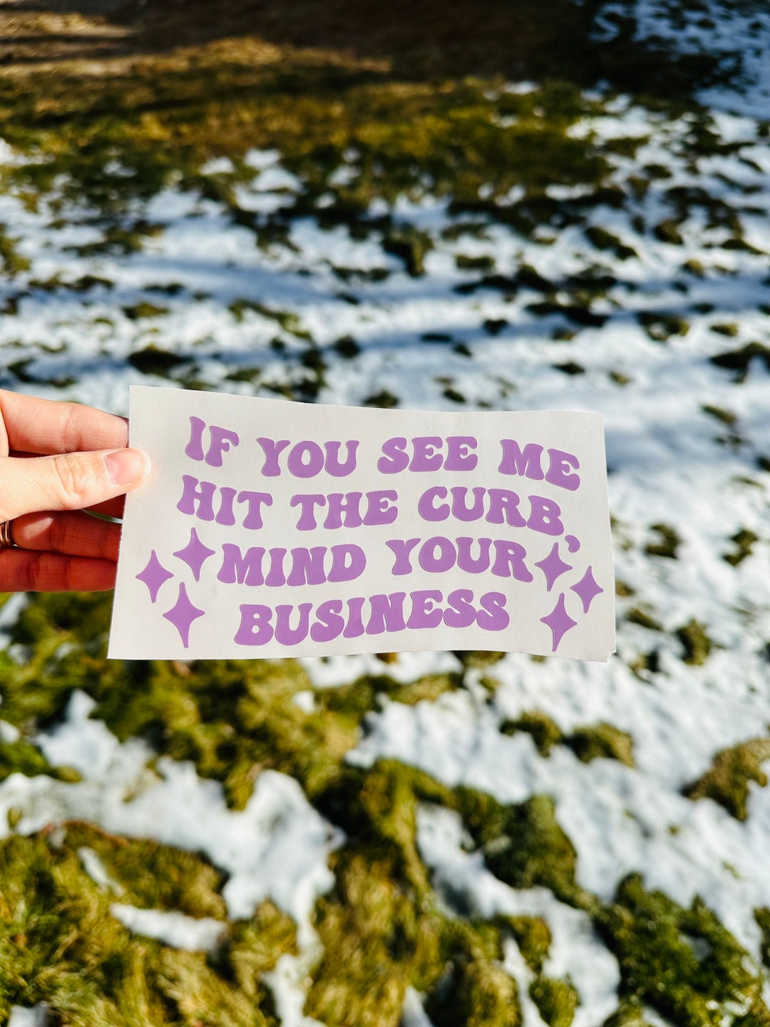 If You See Me Hit the Curb, Mind Your Business Window Car Sticker ...
