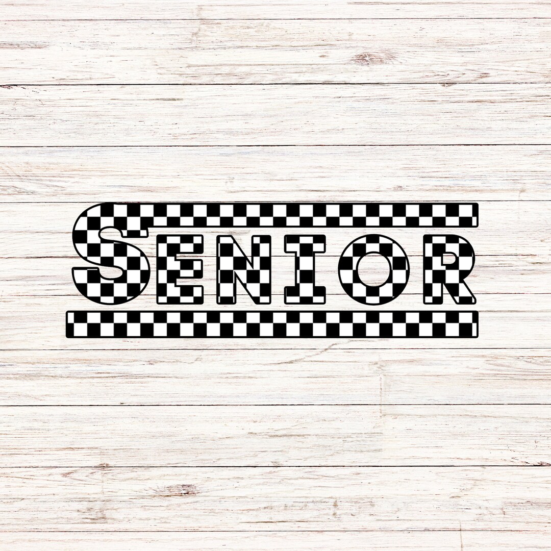 Checkered Senior Svg Png, Retro Highschool, Senior Tshirt Svg, Teacher ...