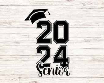Senior 2024 SVG PNG, Graduation Svg, Class of 2024 Svg, Senior Twenty ...