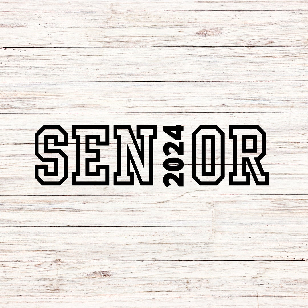 Senior 2024 SVG/PNG, Graduation Svg, Class of 2024 Svg, Senior Twenty ...