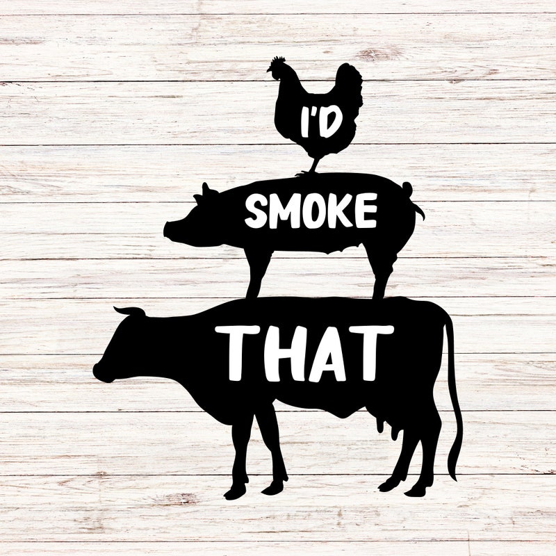 I'd Smoke That Svg - Etsy