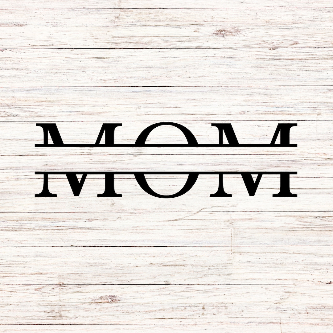Mom Split Wordart Border Mothers Day Svg Mama Mommy Happy Mothers Day ...