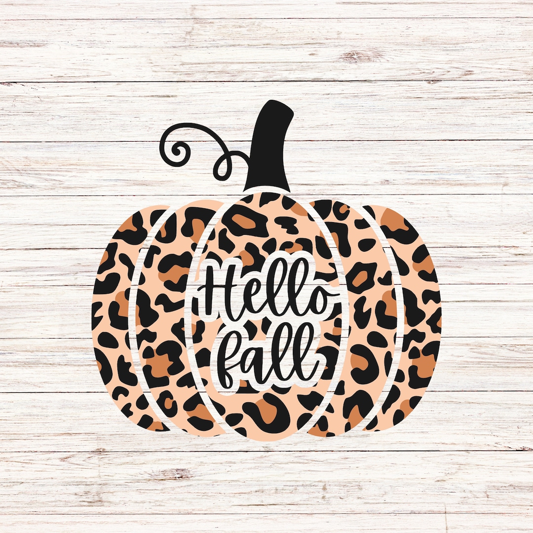 Hello Fall Leopard Pumpkin Svg/png, Southern Fall, Fall Vibes, Leopard ...
