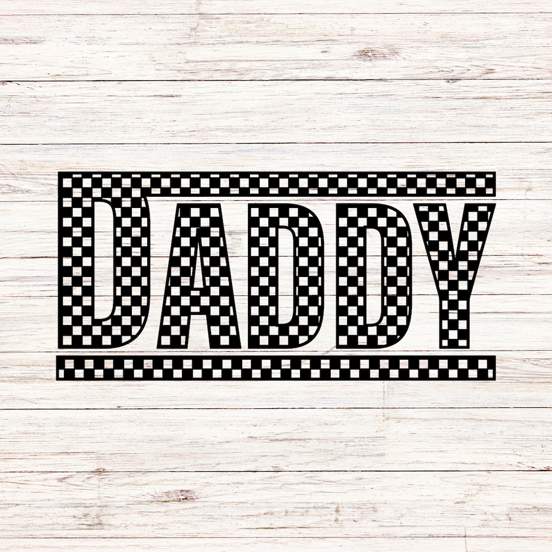 Checkered Daddy Svg Fathers Day Svg Dad Svg Dada SVG/PNG Digital Files ...