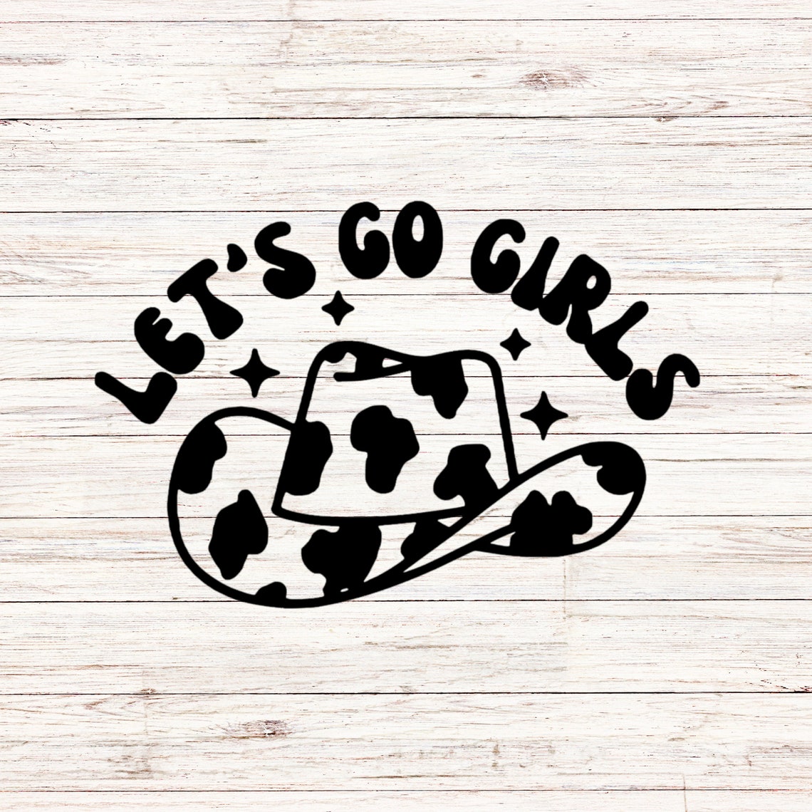 Lets Go Girls Svg Cowgirl Disco Cowboy Hat Cow Print Western - Etsy