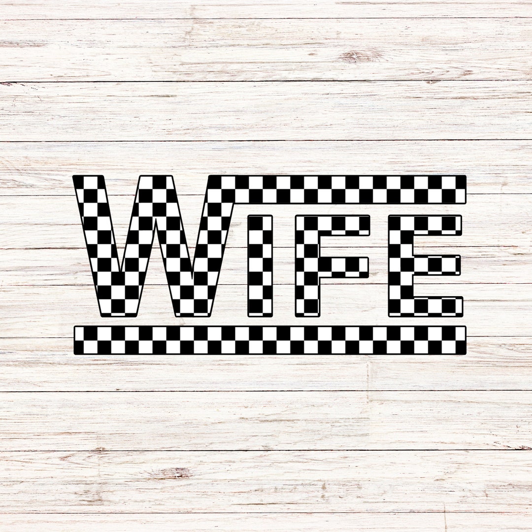 Checkered Wife Svg/png, Checkered Retro, Checkered Wifey, Black and ...