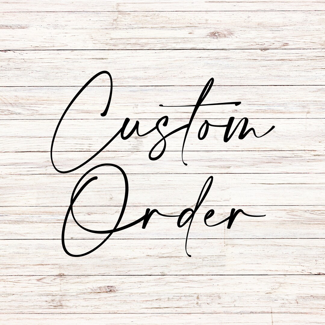 Custom Order Digital Files PNG/SVG - Etsy