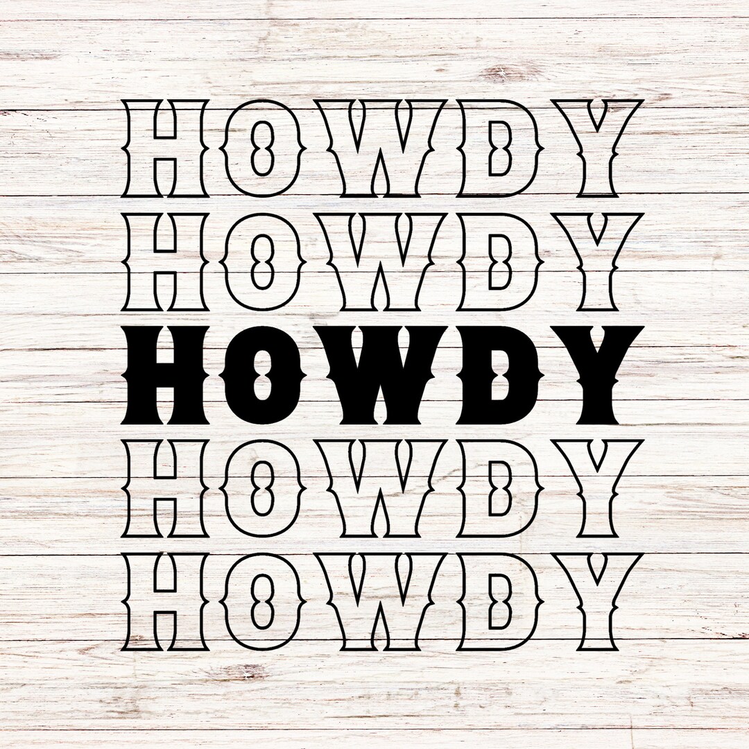 Howdy Cowgirl Svg Cowboy Svg Howdy Print Svg Country Girl Svg Western ...