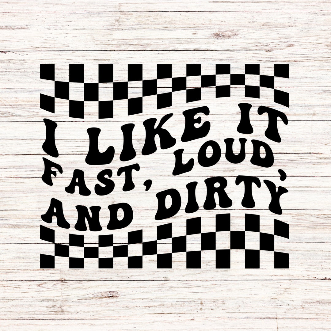 Fast Loud Dirty Racing SVG PNG: Racetrack Design (digital Download) - Etsy