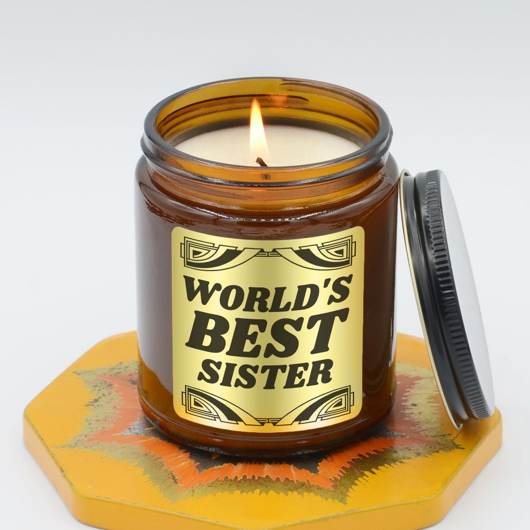 World's Best Sister Soy Candle Gold Label, Great Sibling Gift, Happy ...
