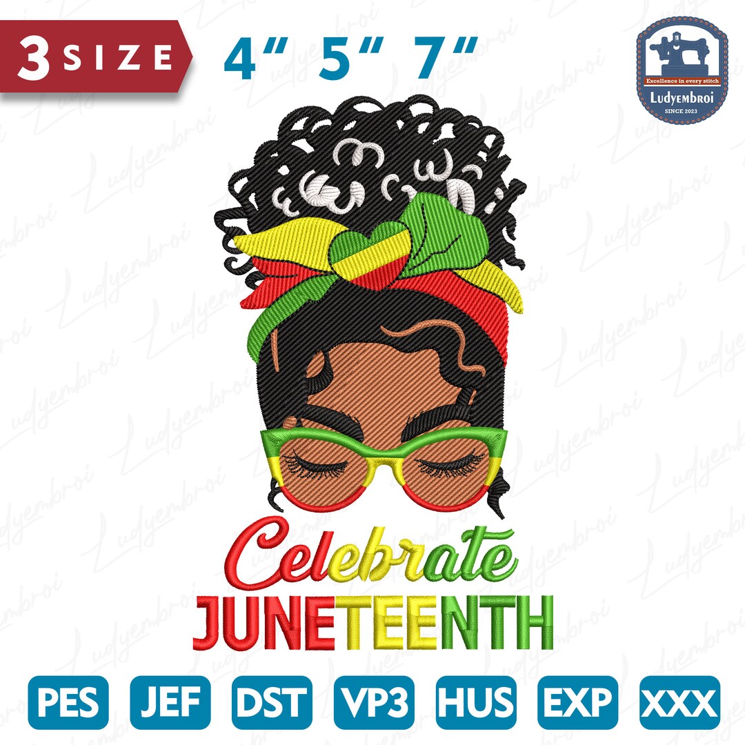 Juneteenth Messy Bun Embroidery Design, Juneteenth Embroidery Design ...