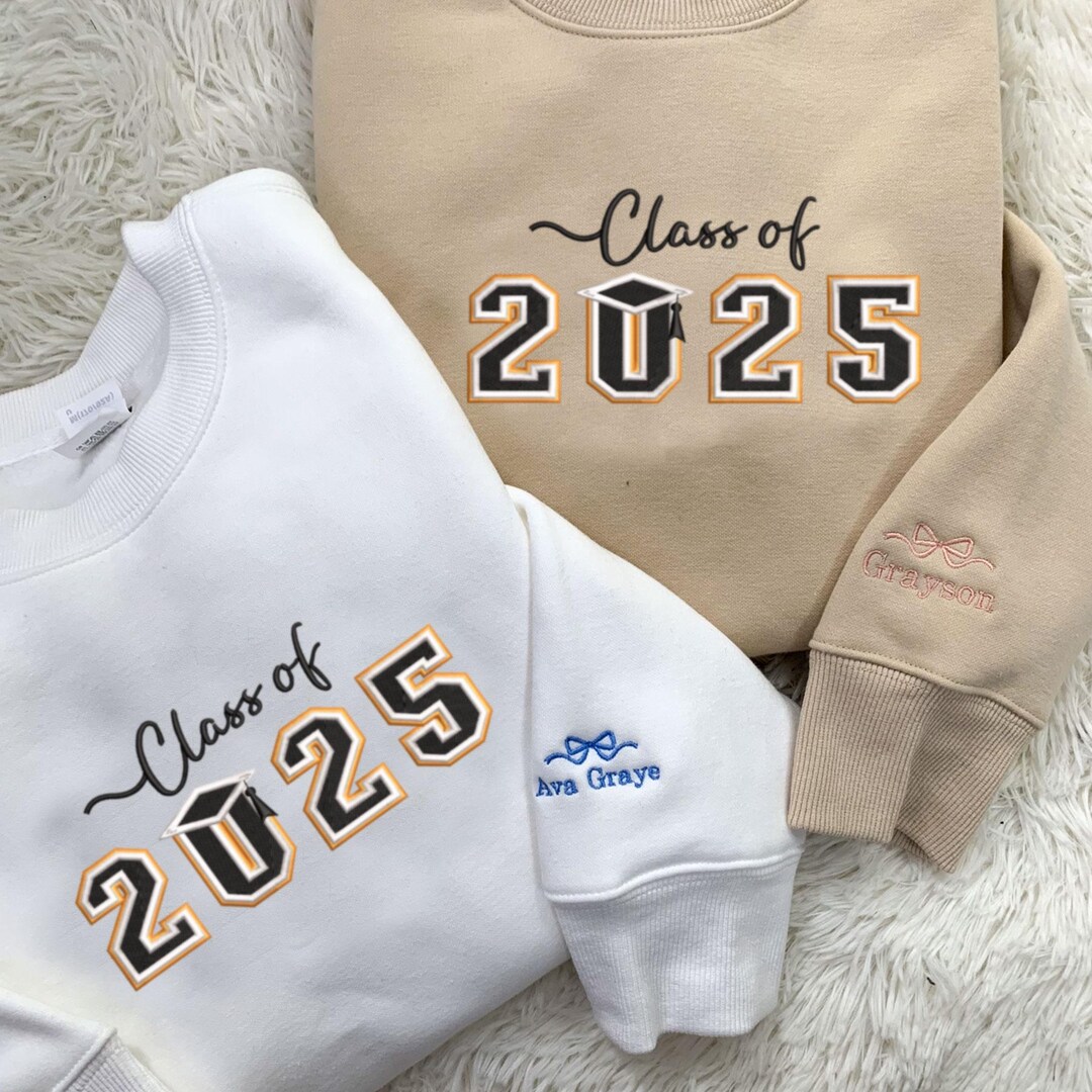 Class of 2025 Embroidered Sweatshirt, Class of 2025 Hoodie, Class of ...