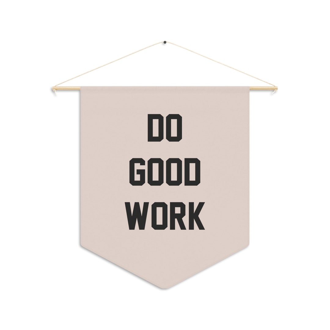 Do Good Work Pennant - Etsy