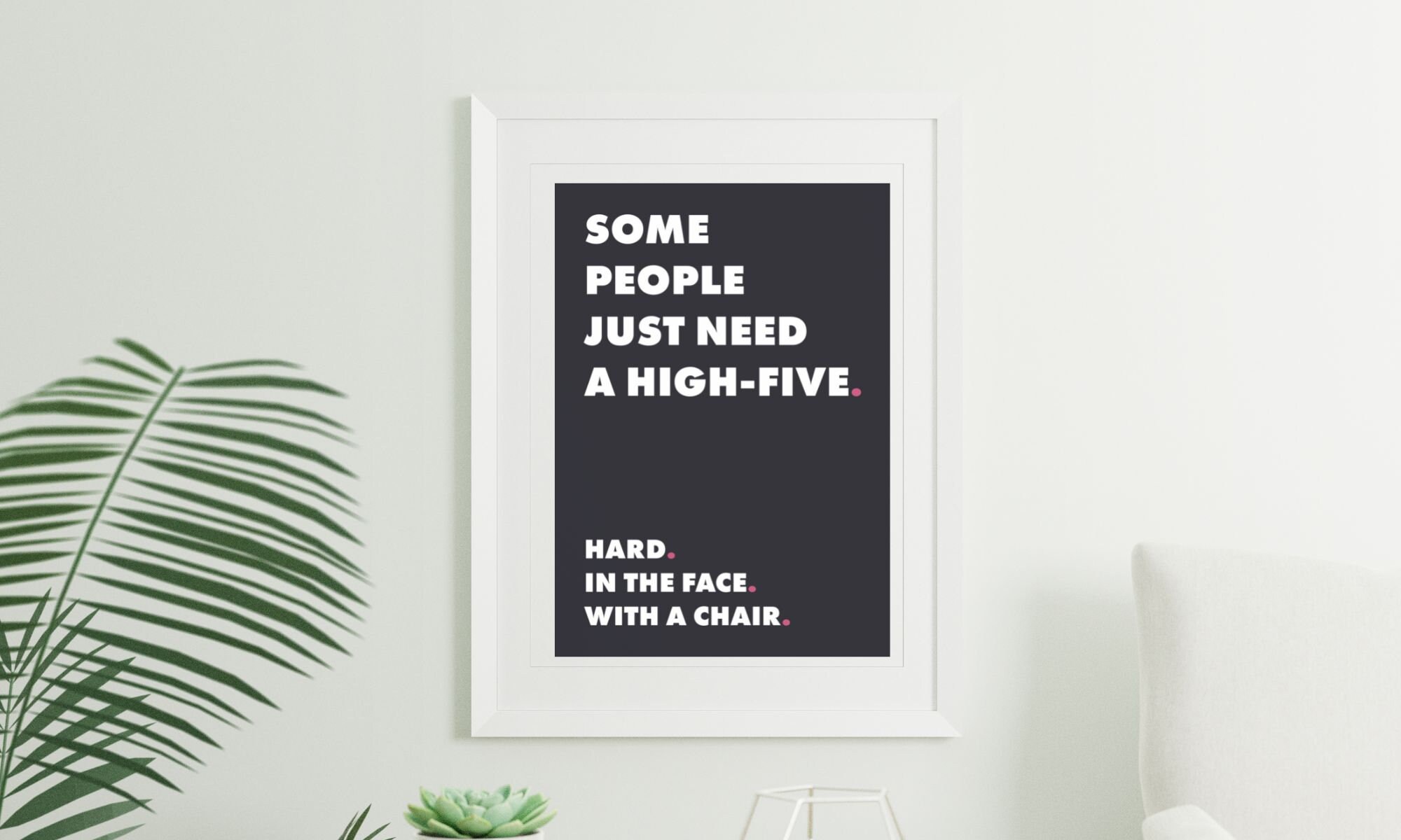 Modern Black and White Typography Digital Print - Some People Just Need ...