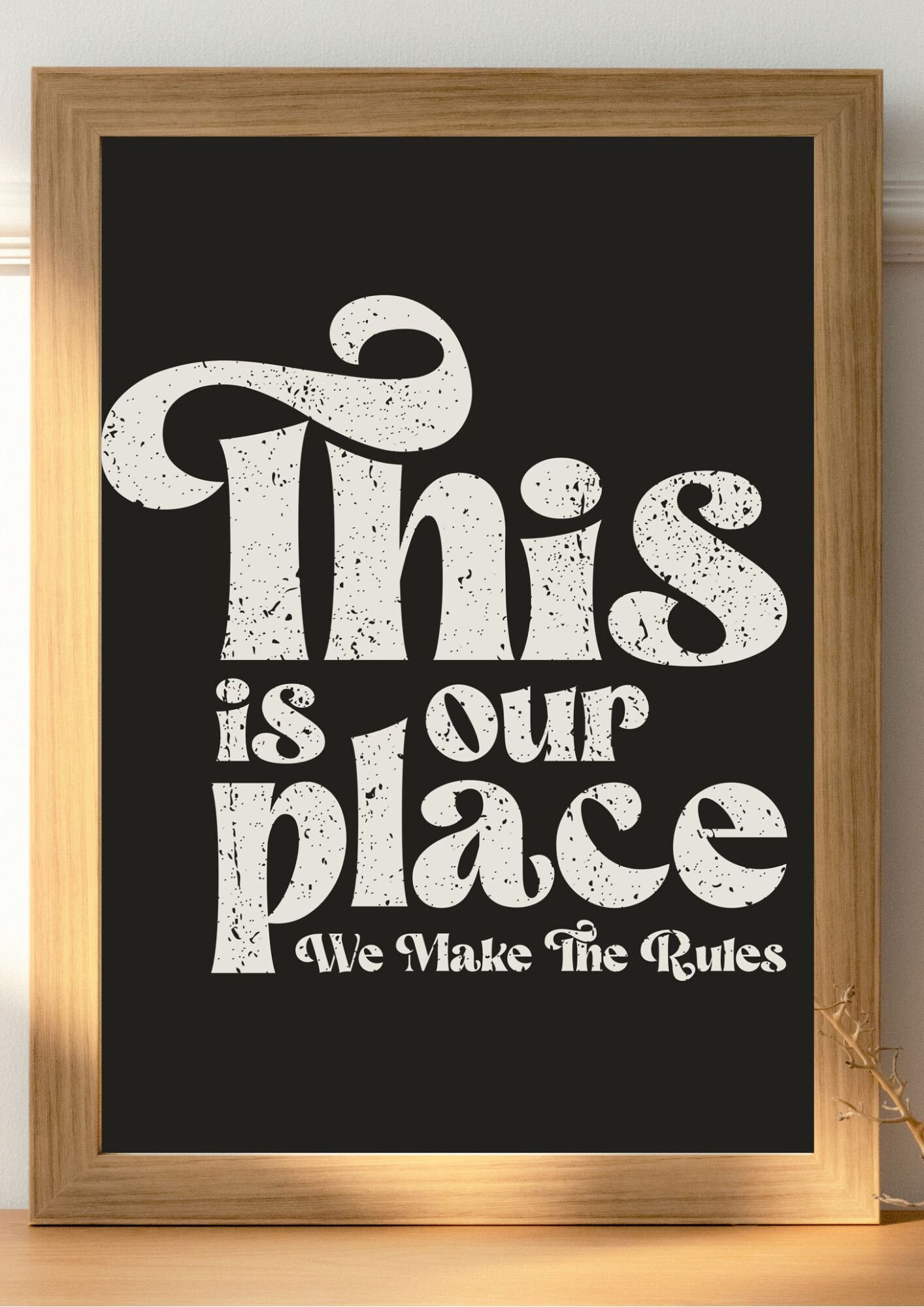 This is Our Place, We Make the Rules - Black Digital Instant Download ...