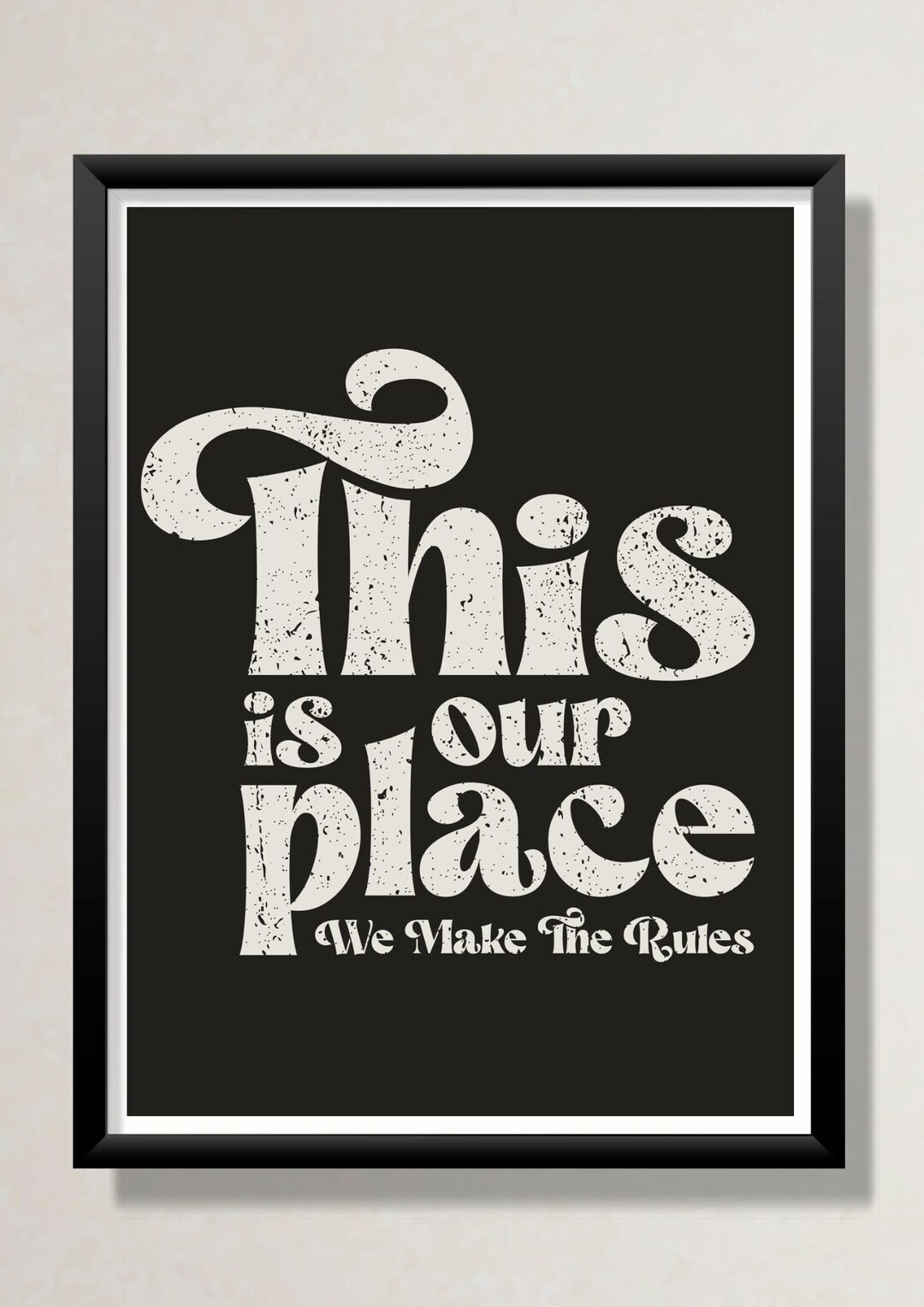 This is Our Place, We Make the Rules - Black Digital Instant Download ...
