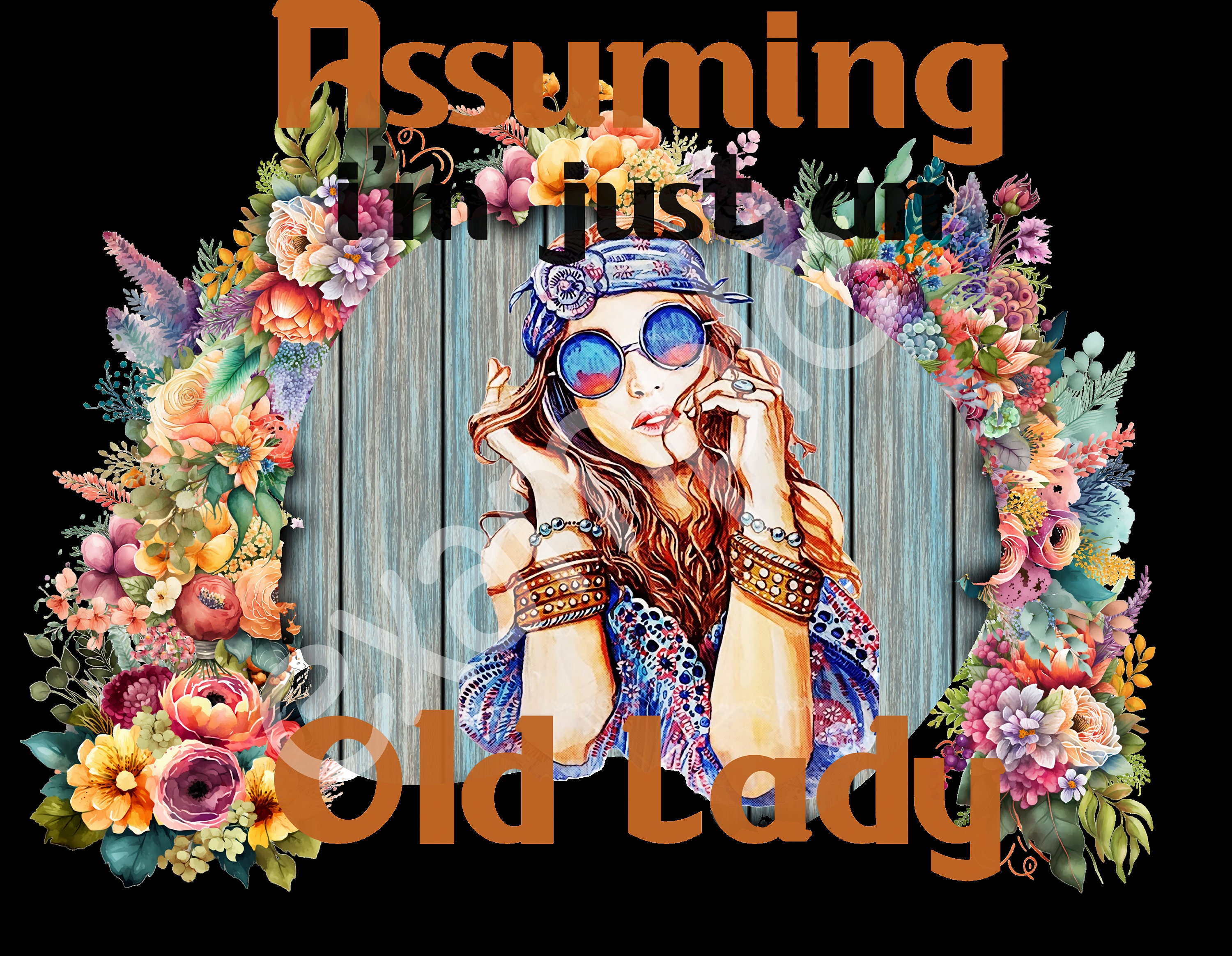 Assuming I'm Just an Old Lady Floral - Etsy