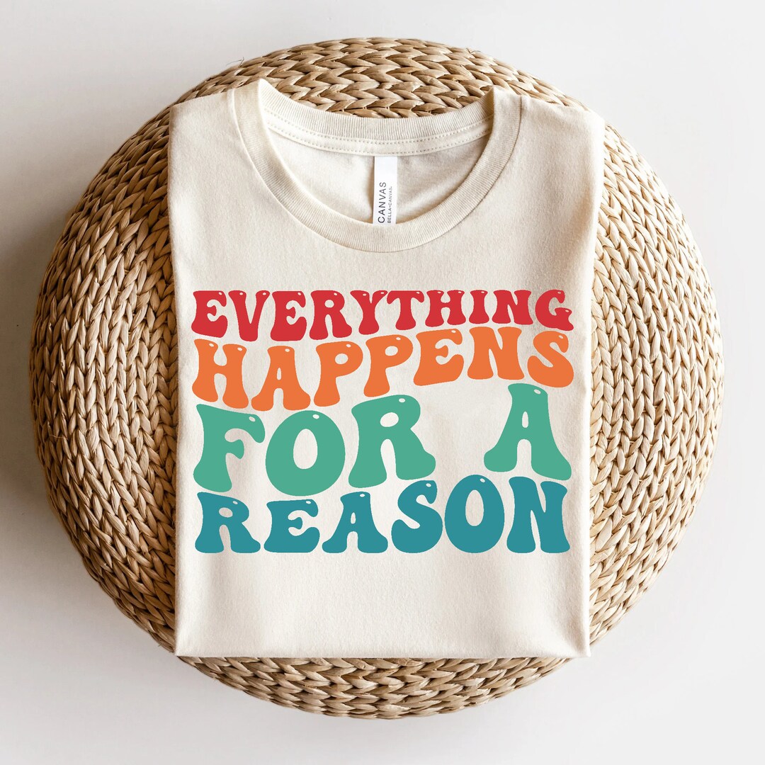 Everything Happens for A Reason Png, Motivational Petty Quote, Self ...