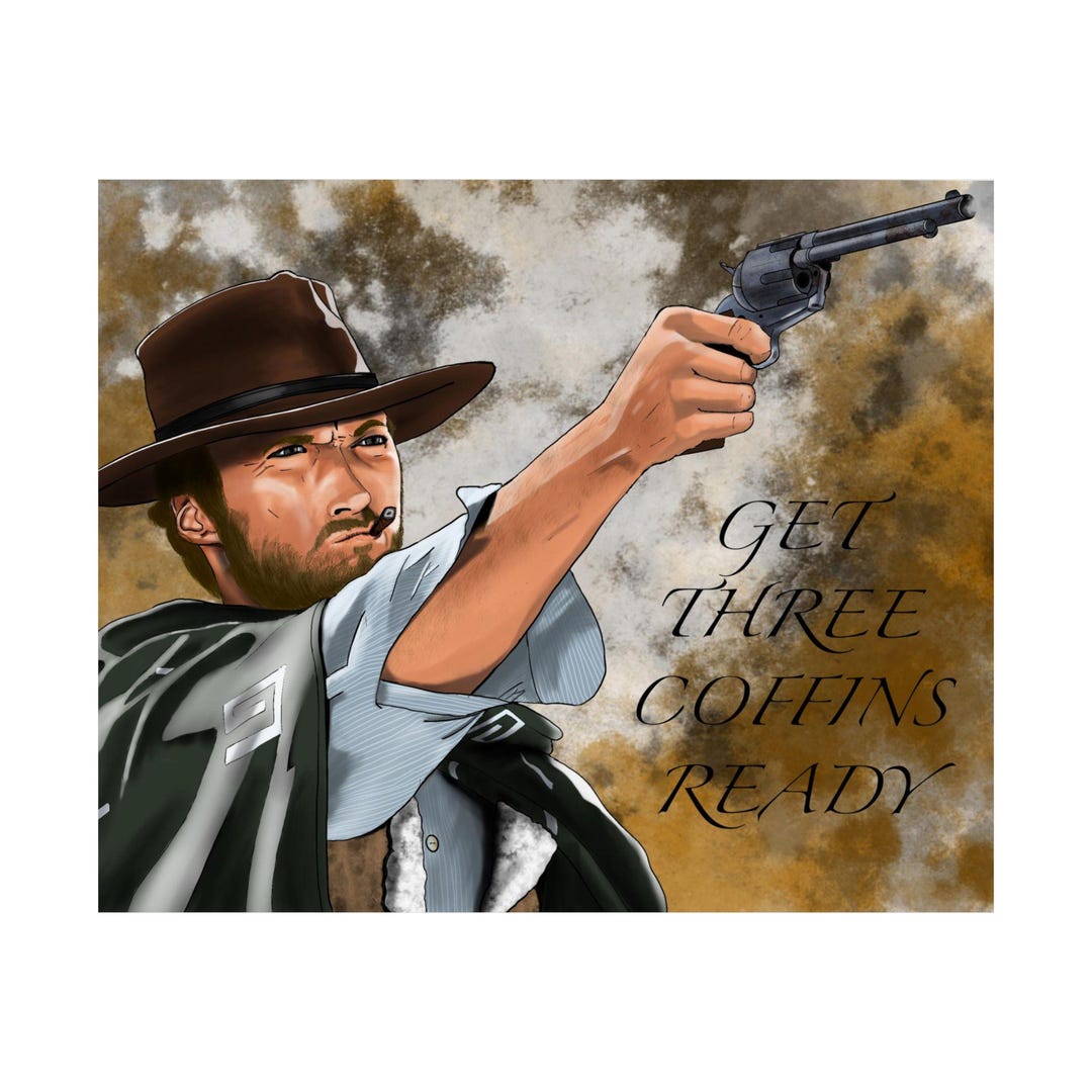 Clint Eastwood 'man With No Name' Satin Poster: Spaghetti Western Art ...