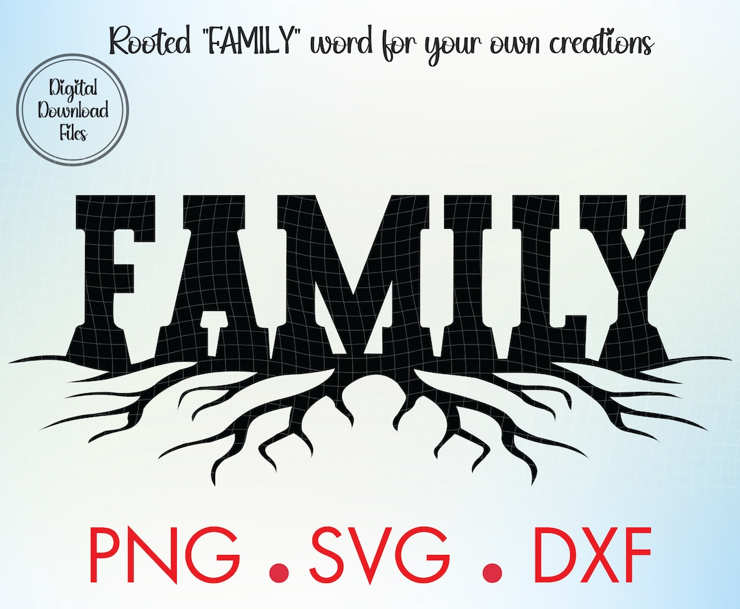 Family Sign Rooted Family Word Custom Family SVG Family - Etsy