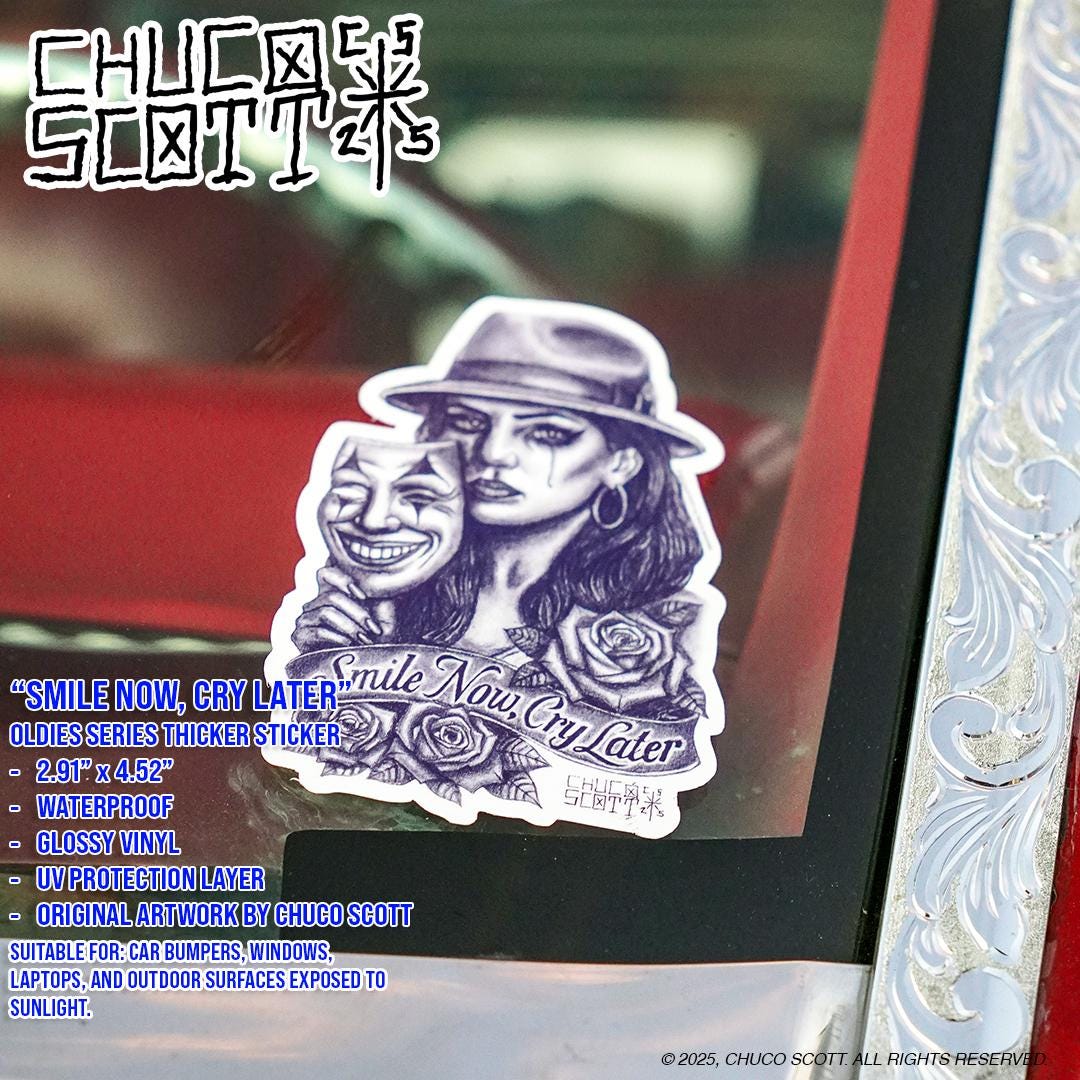 Smile Now Cry Later – Chicano Oldies "thicker" Sticker - Chuco Scott - Etsy