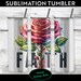 Faith Rose - Dtg/dtf/sublimation PNG Digital Download Tumbler Design ...