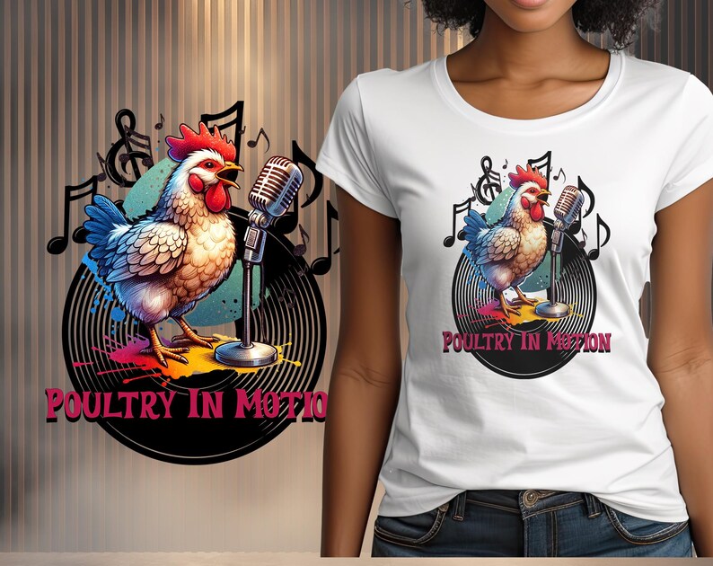 Poultry in Motion Funny Punny Singing Chicken Graphic - Dtg/dtf ...