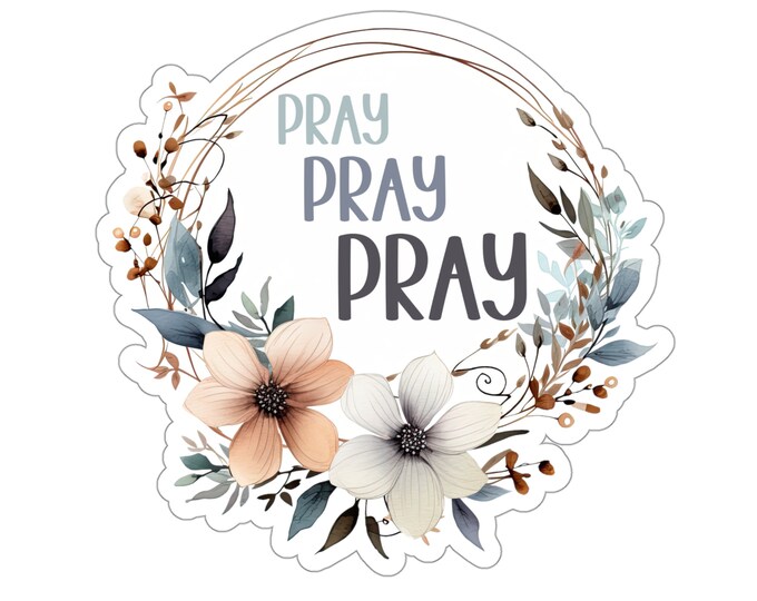 Pray Pray Pray Decal, Religious Decal, Christian Sticker, Faith Decal ...