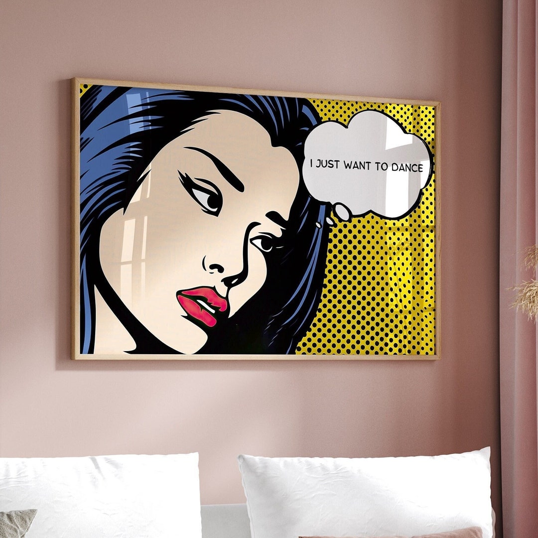 I Just Want to Dance Pop Art Print | Lichtenstein Style Art ...