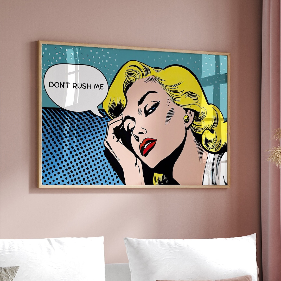 Don't Rush Me Pop Art Print | Maximalist Wall Art | College Dorm Decor ...