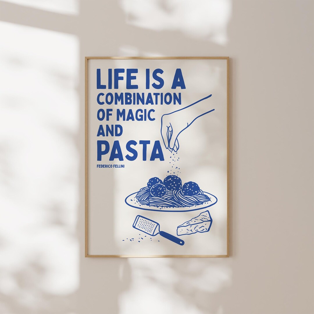 Hand Drawn Pasta Poster in Blue, Pasta Quote Wall Art, Kitchen Wall Art ...