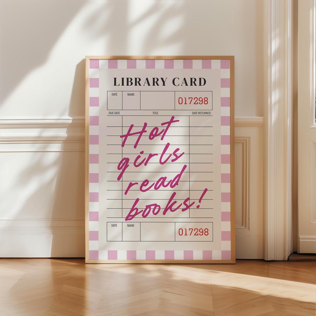Hot Girls Read Books Print, Library Card Poster, Bookish Poster, Girly ...