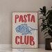 Hand Drawn Pasta Print, Pasta Club Poster, Modern Dinning Room Art ...