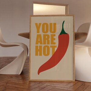 Spicy Chilli Print, You Are Hot Poster, Trendy Kitchen Decor, Retro ...